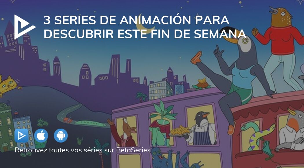 3 series de animación para descubrir este fin de semana
