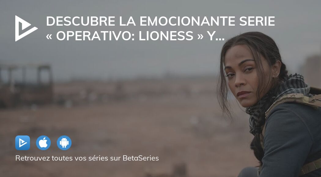 Descubre la emocionante serie « Operativo: Lioness » y únete a la ...