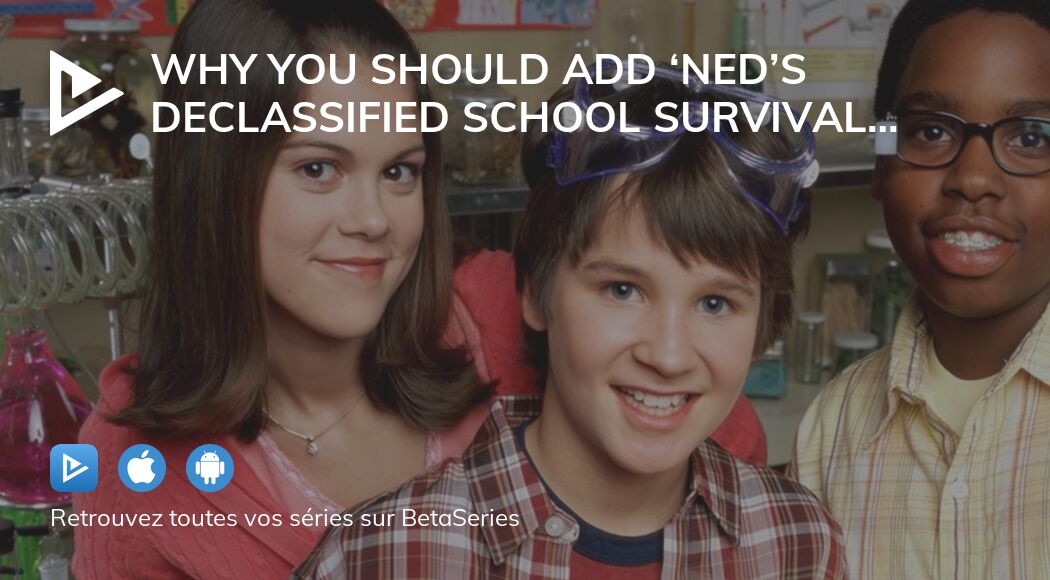 Why You Should Add ‘Ned’s Declassified School Survival Guide’ to Your ...