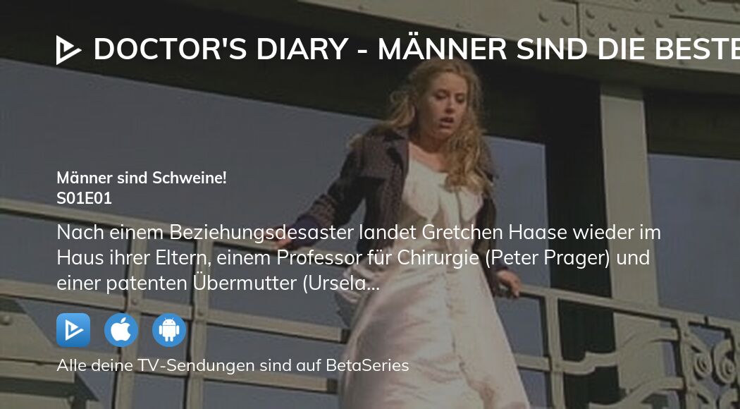 Schau Doctor's Diary - Männer sind die beste Medizin Staffel 1 Folge 1 ...