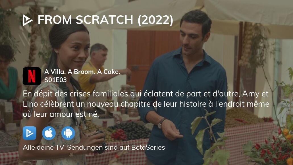 Schau From Scratch (2022) Staffel 1 Folge 3 Streaming