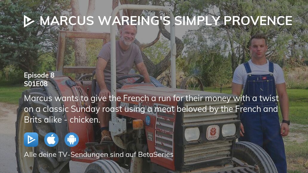 Schau Marcus Wareing Simply Provence Staffel 1 Folge 8 Streaming