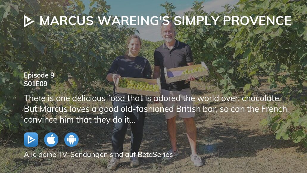 Schau Marcus Wareing Simply Provence Staffel 1 Folge 9 Streaming
