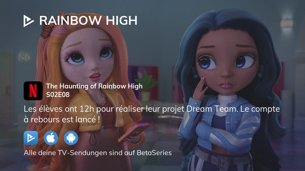 Rainbow High Staffel 2 Folge 8 Serie online Stream anschauen ...