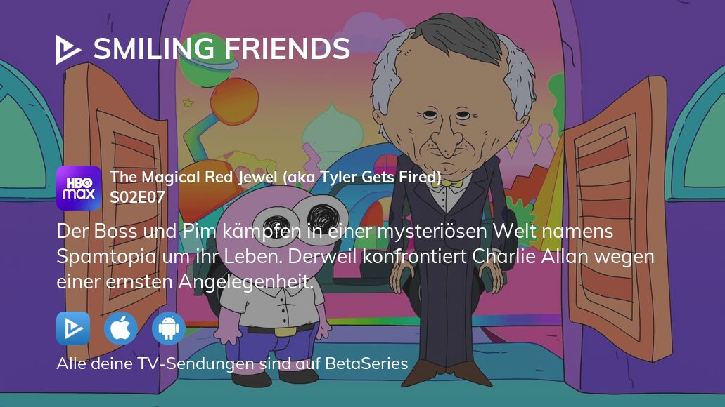 Schau Smiling Friends Staffel 2 Folge 7 Streaming