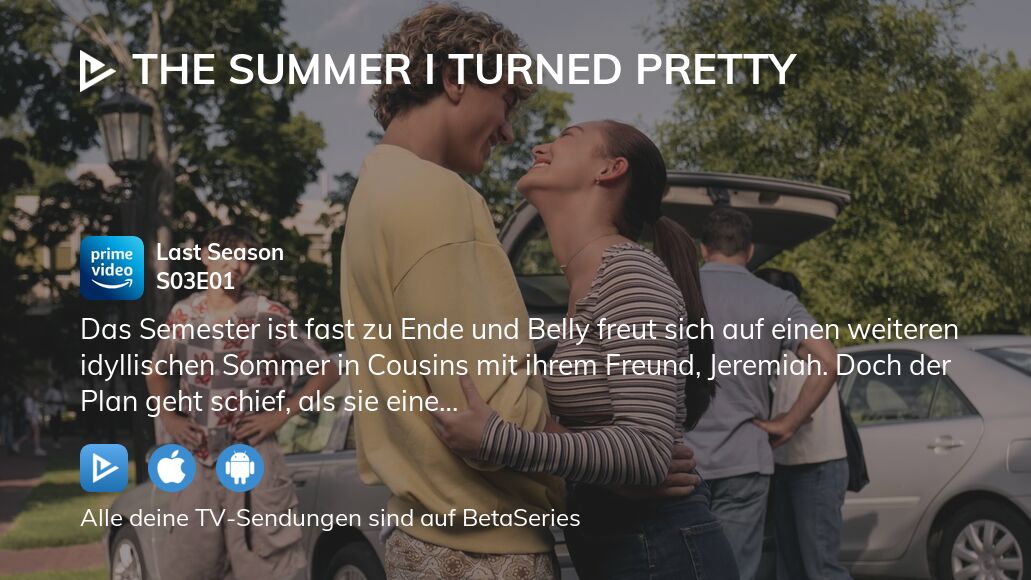 Schau The Summer I Turned Pretty Staffel 3 Folge 1 Streaming