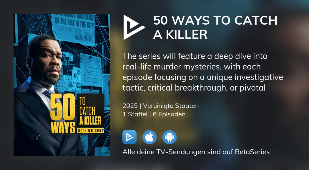 Schau 50 Ways To Catch a Killer streaming