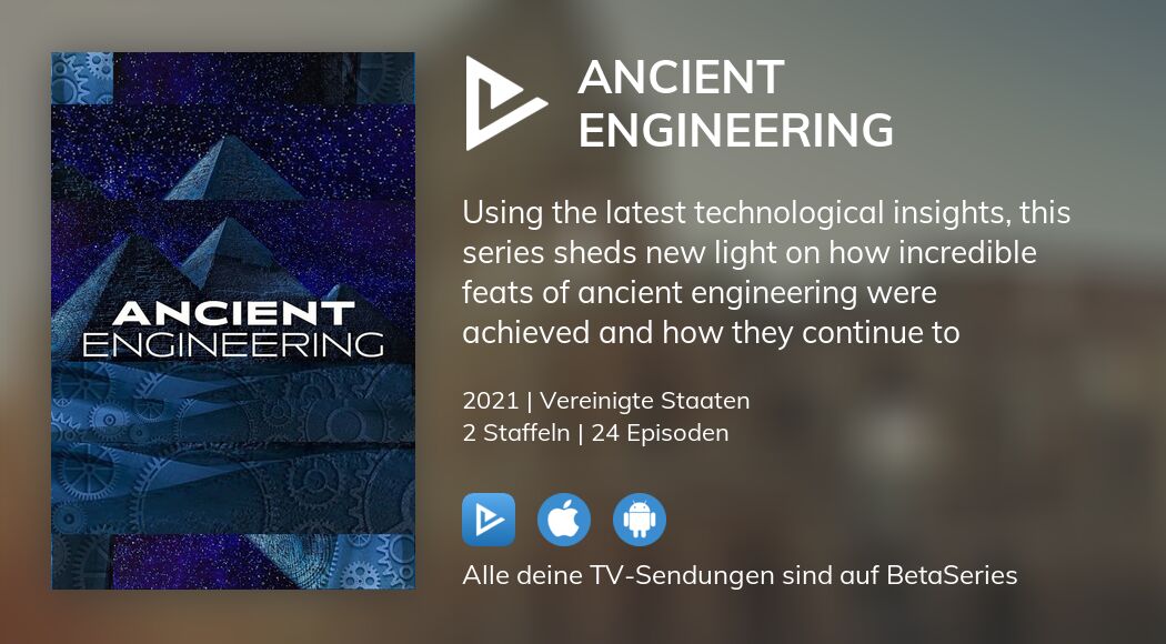Wo kann man Ancient Engineering TV-Serien online streamen sehen? | BetaSeries.com