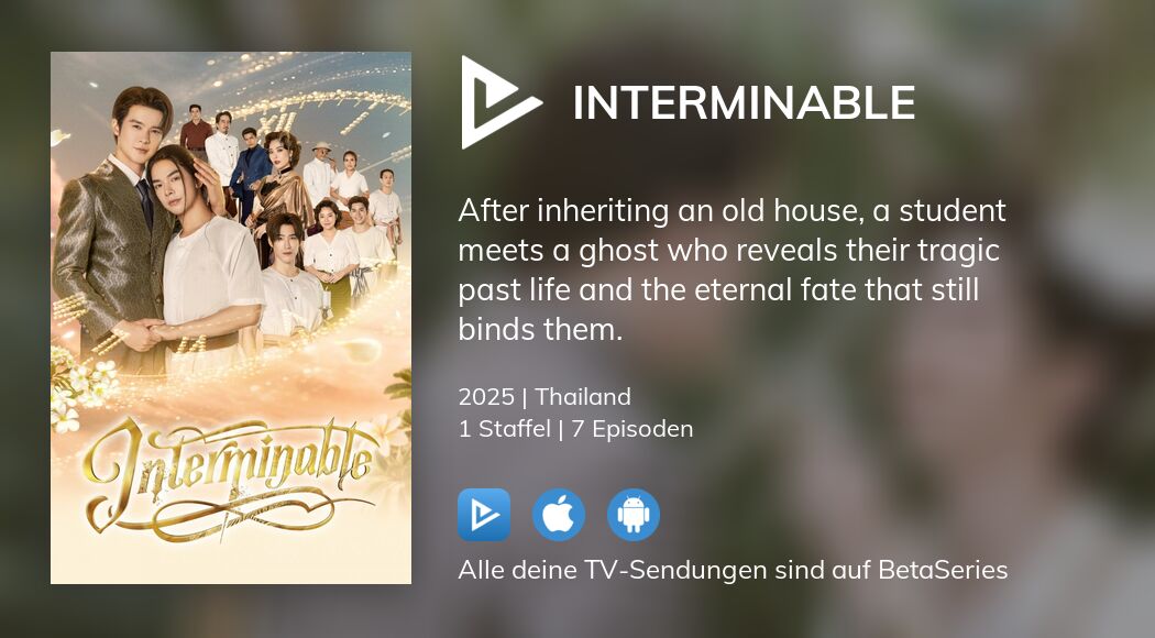 Video: Die Serie Interminable im legalen Streaming komplett ansehen
