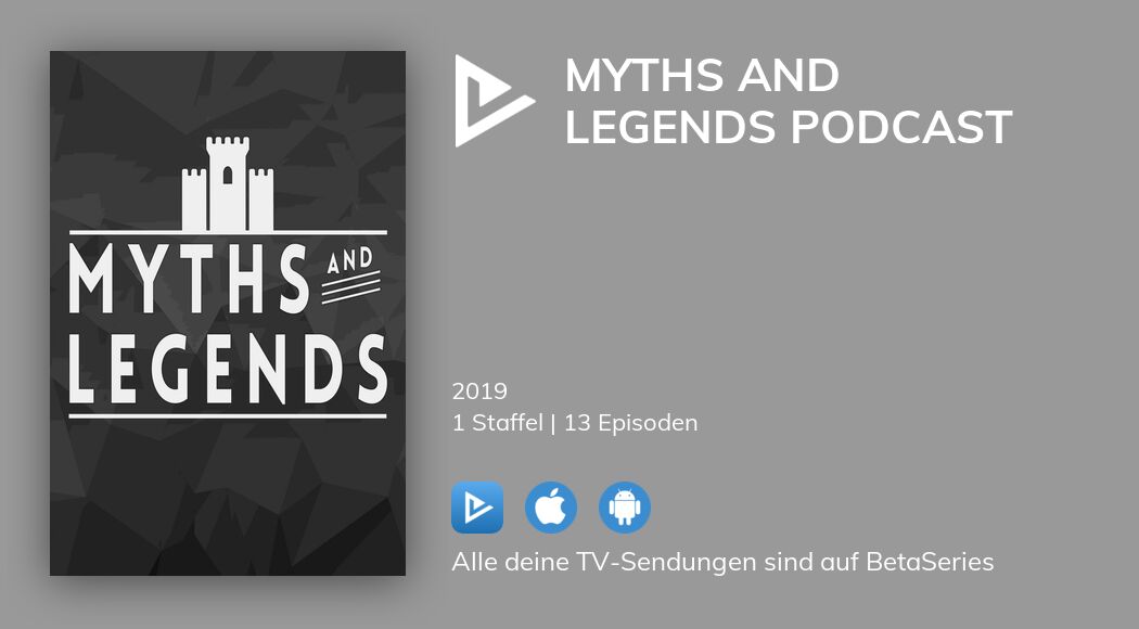 Wo kann man Myths and Legends Podcast TV-Serien online streamen sehen ...