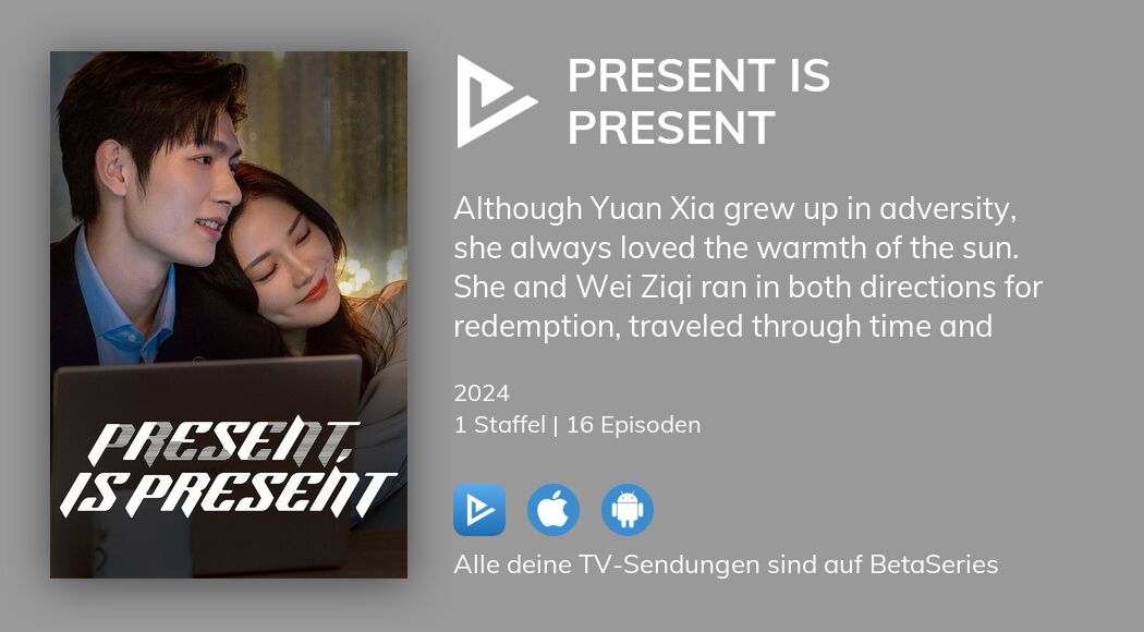 Schau Present is Present streaming