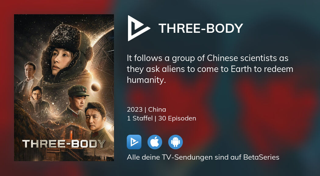 Wo kann man Three-Body TV-Serien online streamen sehen? | BetaSeries.com