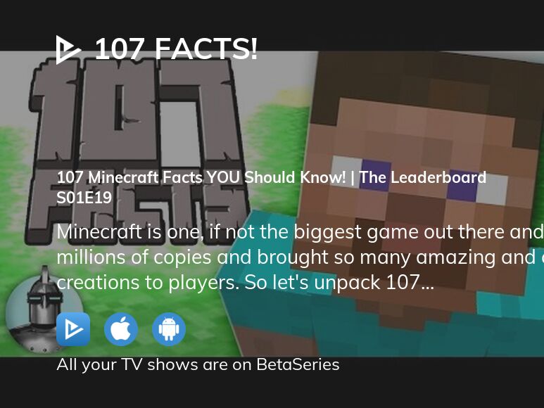 Watch 107 Facts! season 1 episode 19 streaming