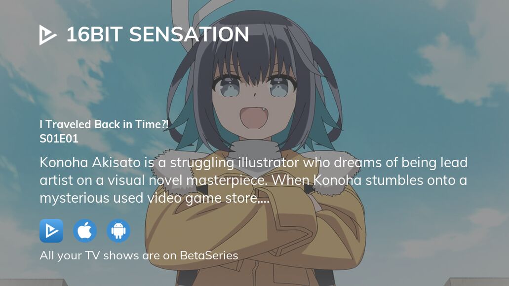 Where to watch 16bit Sensation: Another Layer season 1 episode 1 full streaming? | BetaSeries.com