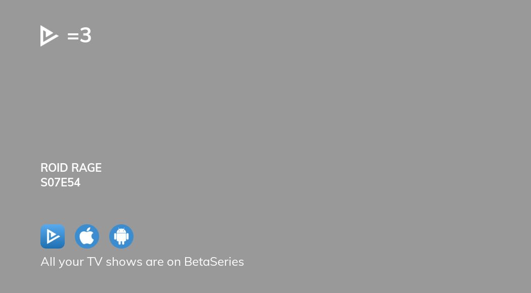 Watch =3 season 7 episode 54 streaming online | BetaSeries.com