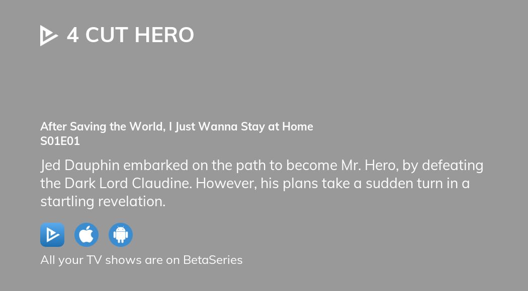 Watch 4 Cut Hero season 1 episode 1 streaming