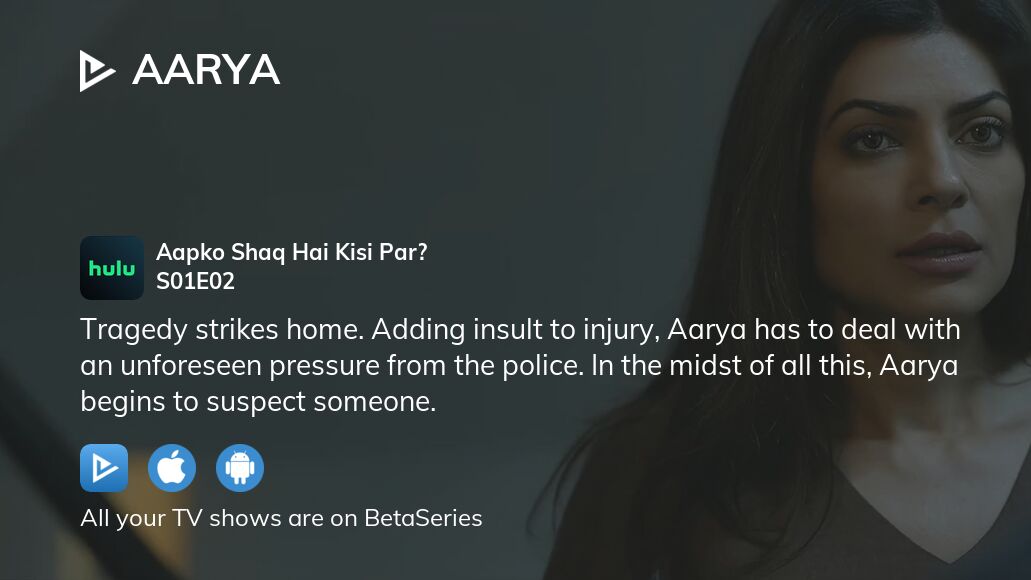 Watch Aarya season 1 episode 2 streaming