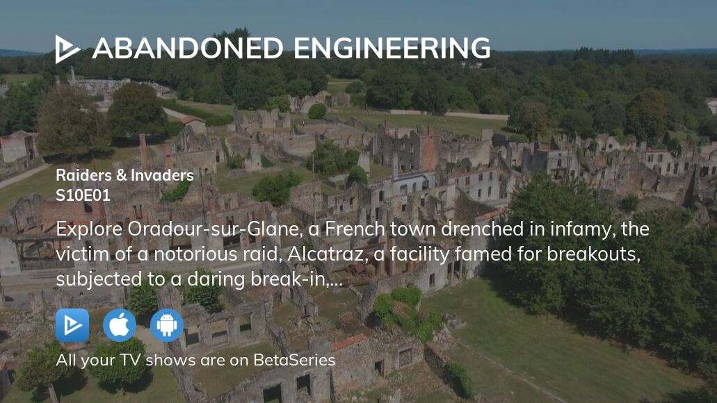 Watch Abandoned Engineering season 10 episode 1 streaming