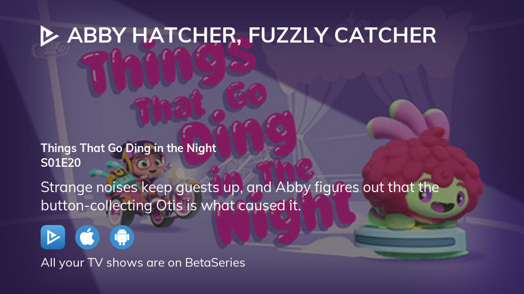 Watch Abby Hatcher, Fuzzly Catcher season 1 episode 20 streaming