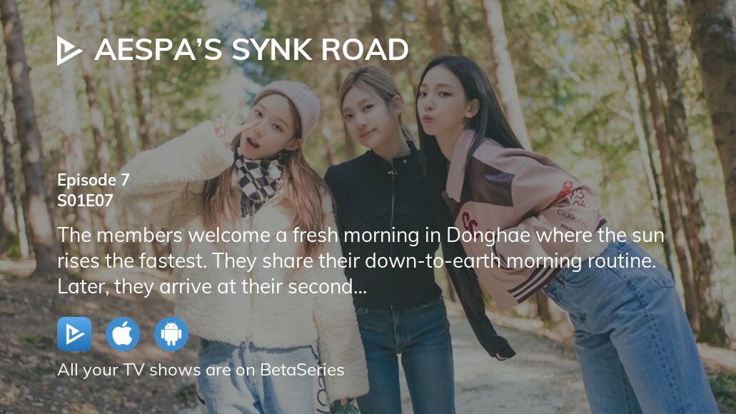 Where to watch aespa’s Synk Road season 1 episode 7 full streaming? | BetaSeries.com