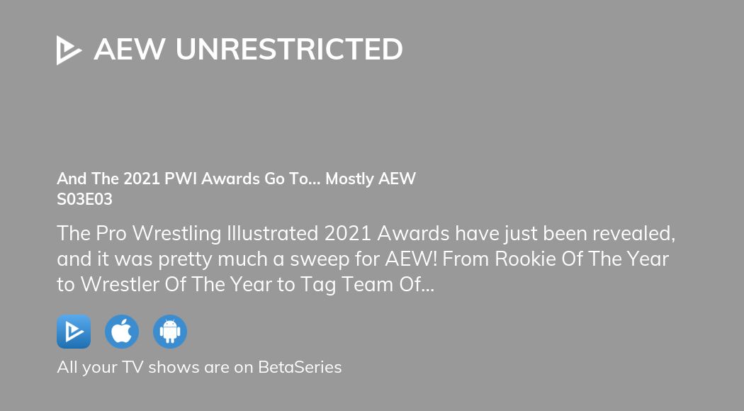 Watch AEW Unrestricted season 3 episode 3 streaming