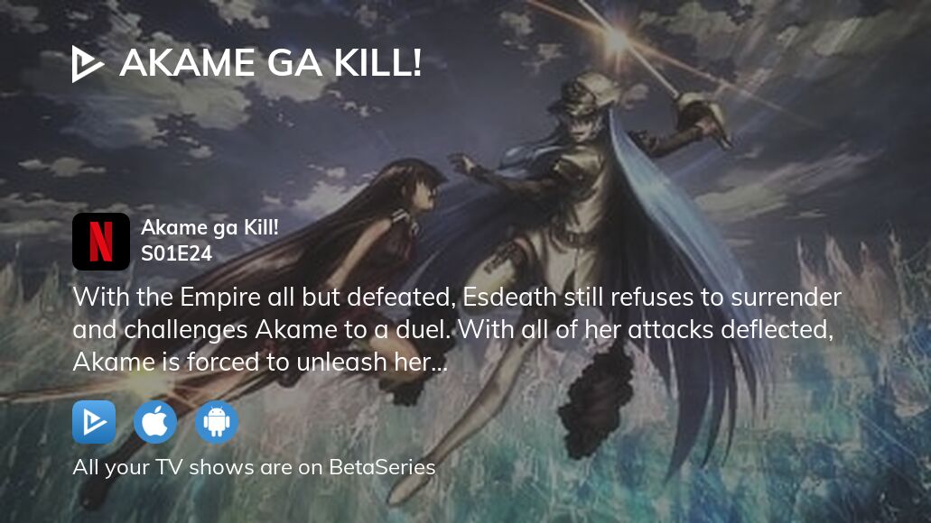 Watch Akame ga Kill! season 1 episode 24 streaming