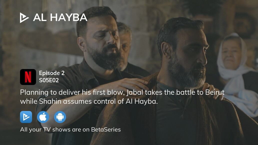 Watch Al Hayba season 5 episode 2 streaming