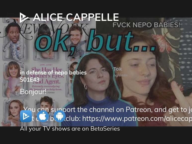 Where to watch Alice Cappelle season 1 episode 43 full streaming ...