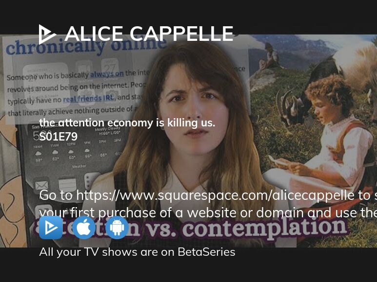 Where to watch Alice Cappelle season 1 episode 79 full streaming ...