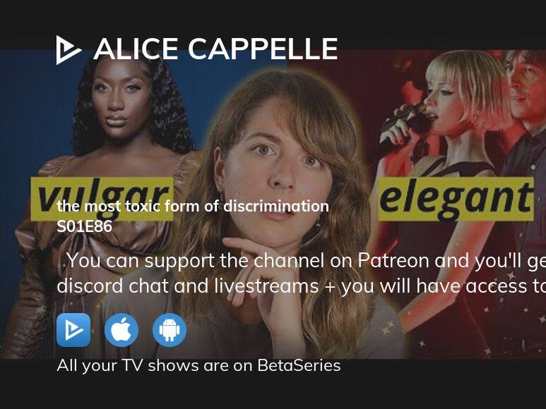 Watch Alice Cappelle season 1 episode 86 streaming
