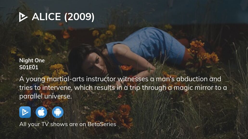 Watch Alice (2009) season 1 episode 1 streaming