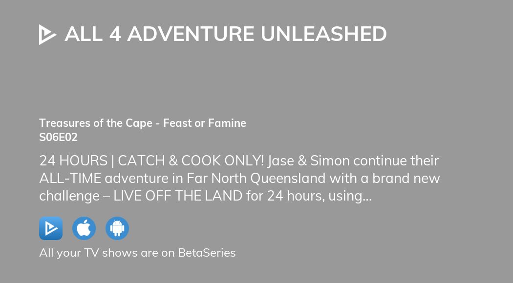 Watch All 4 Adventure Unleashed season 6 episode 2 streaming