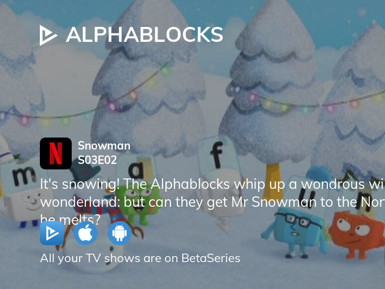 Where to watch Alphablocks season 3 episode 2 full streaming ...