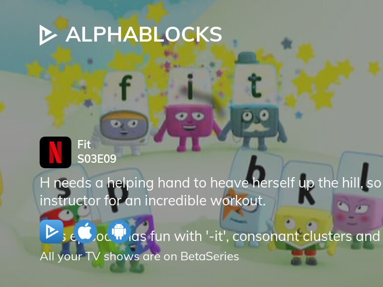 Where to watch Alphablocks season 3 episode 9 full streaming ...