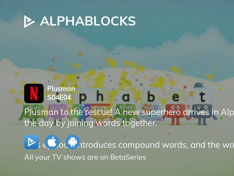Watch Alphablocks season 4 episode 4 streaming