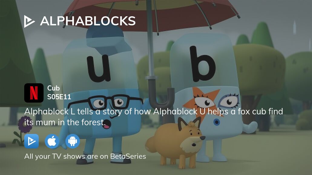 Where to watch Alphablocks season 5 episode 11 full streaming ...