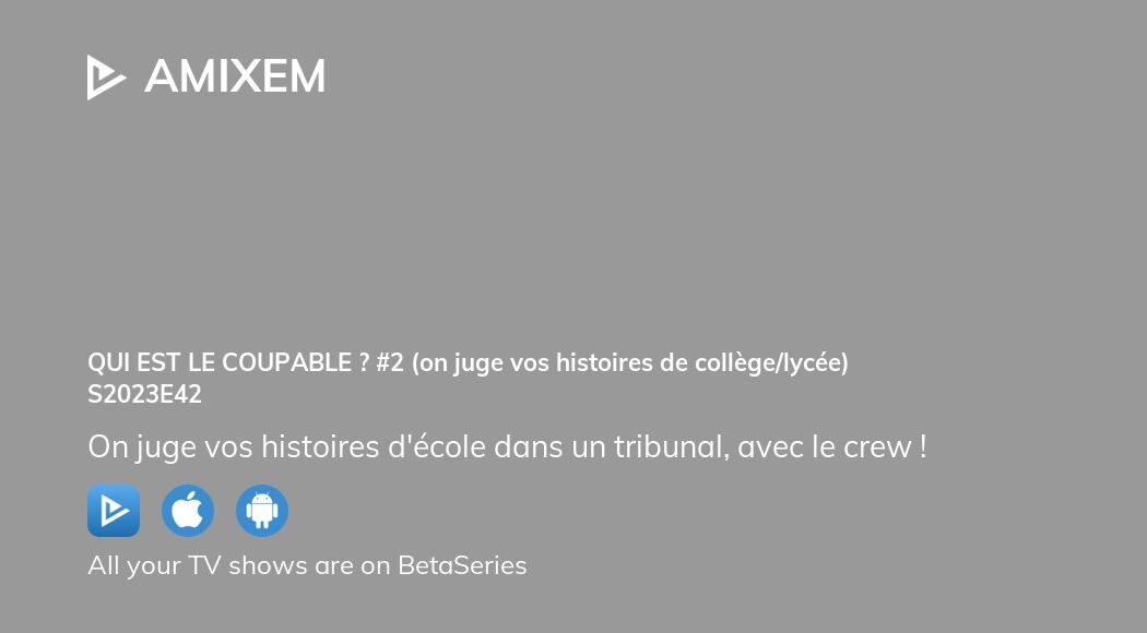 Watch Amixem season 2023 episode 42 streaming