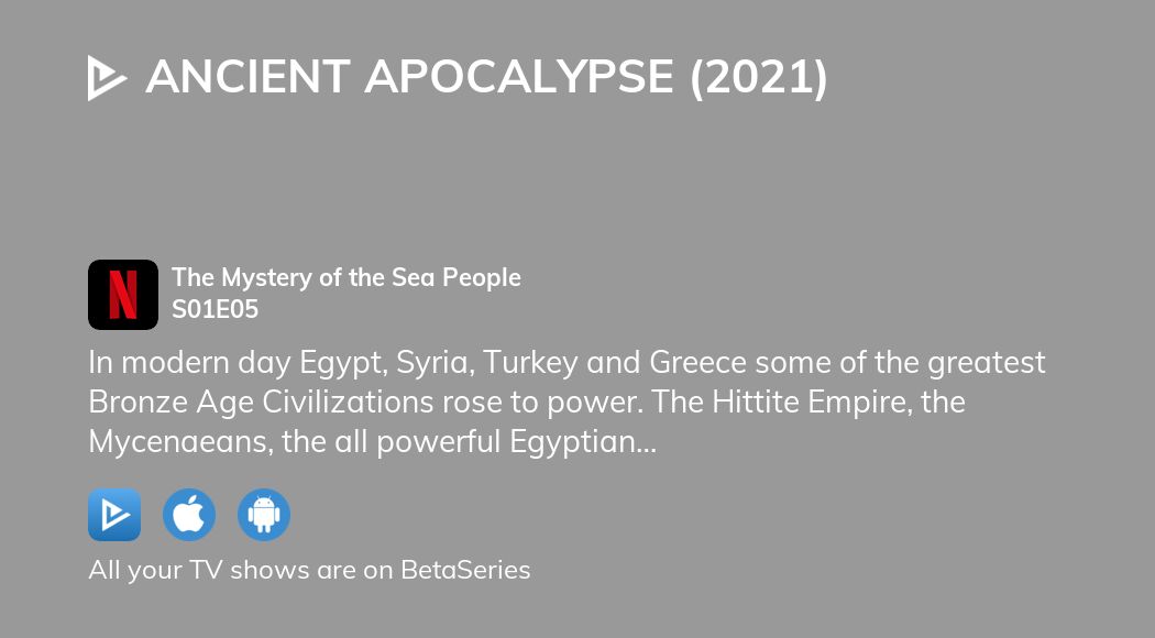 Watch Ancient Apocalypse (2021) season 1 episode 5 streaming