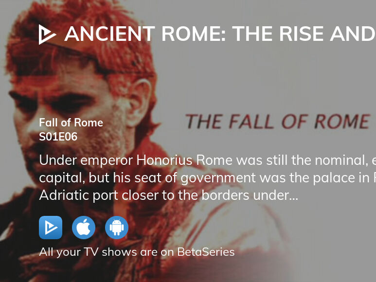 Watch Ancient Rome: The Rise and Fall of an Empire season 1 episode 6 ...