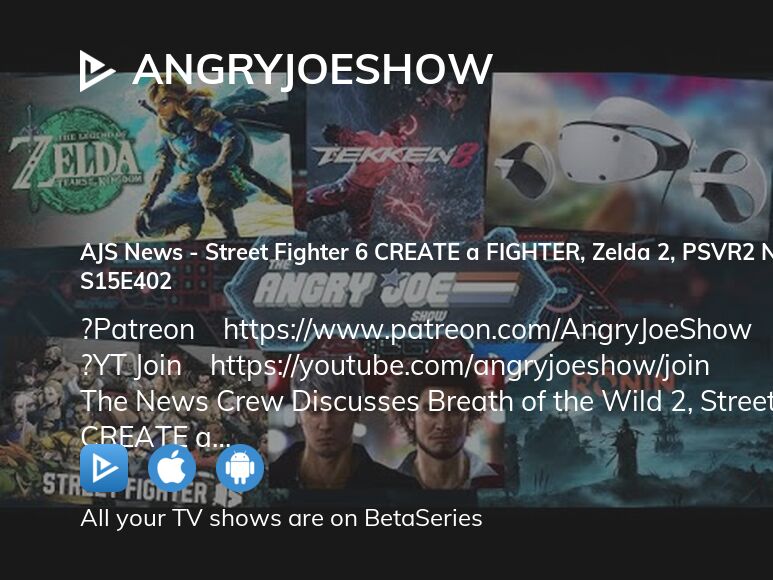 Watch AngryJoeShow season 15 episode 402 streaming