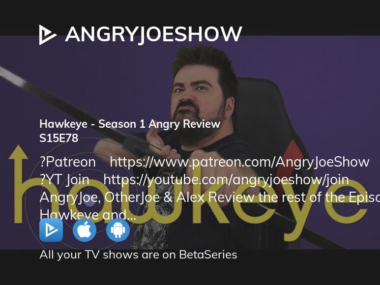 Watch AngryJoeShow season 15 episode 78 streaming online | BetaSeries.com