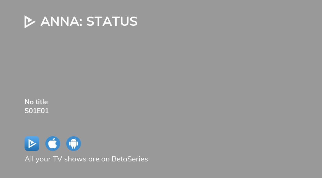 Watch Anna: Status season 1 episode 1 streaming