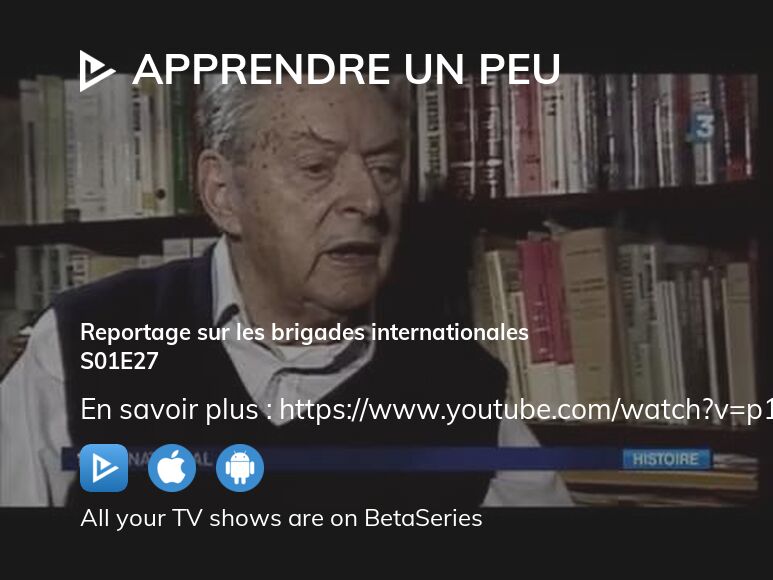 Where to watch Apprendre un peu season 1 episode 27 full streaming ...