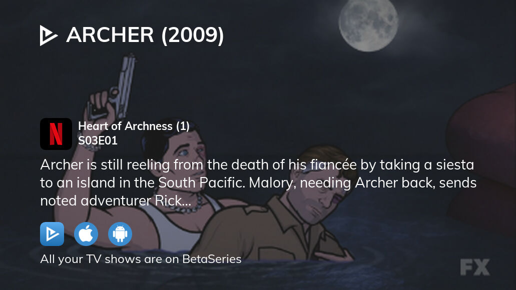 Video : Watch Archer (2009) season 3 episode 1 in full streaming