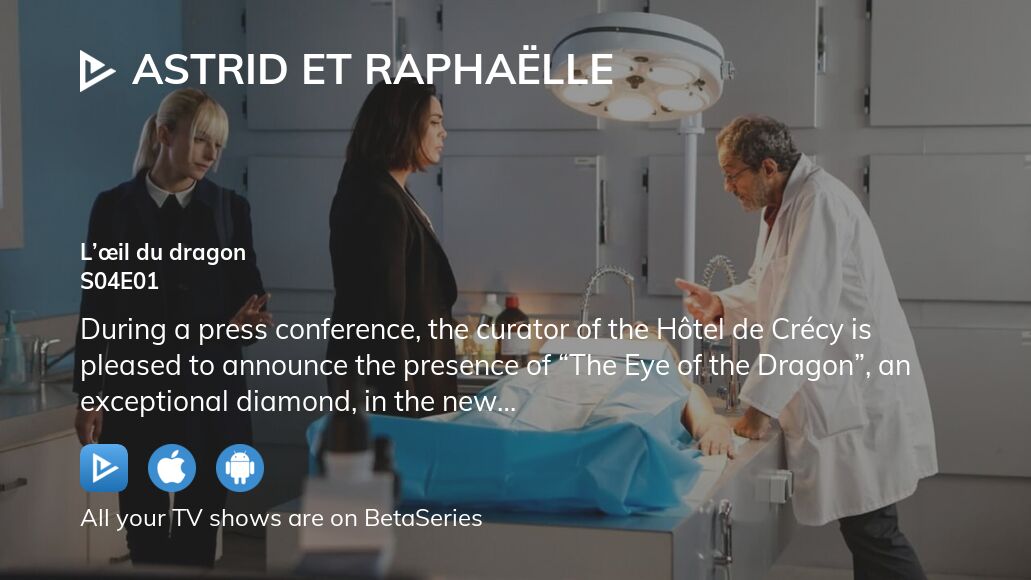 Watch Astrid et Raphaëlle season 4 episode 1 streaming