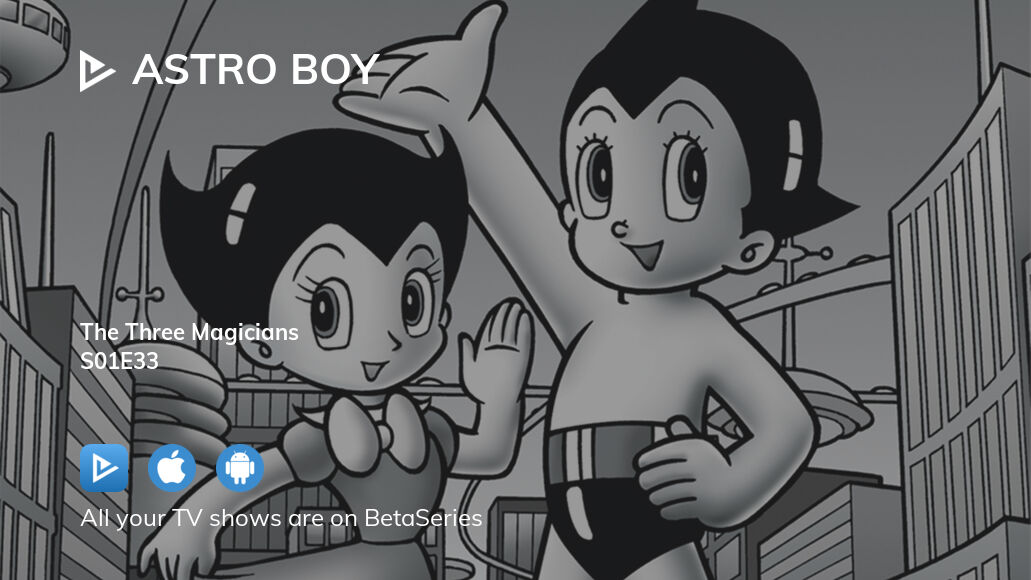 Watch Astro Boy season 1 episode 33 streaming online | BetaSeries.com