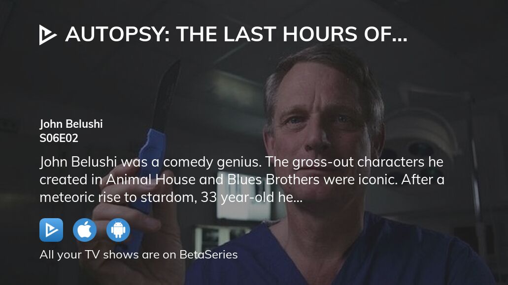 Watch Autopsy: The Last Hours Of... season 6 episode 2 streaming