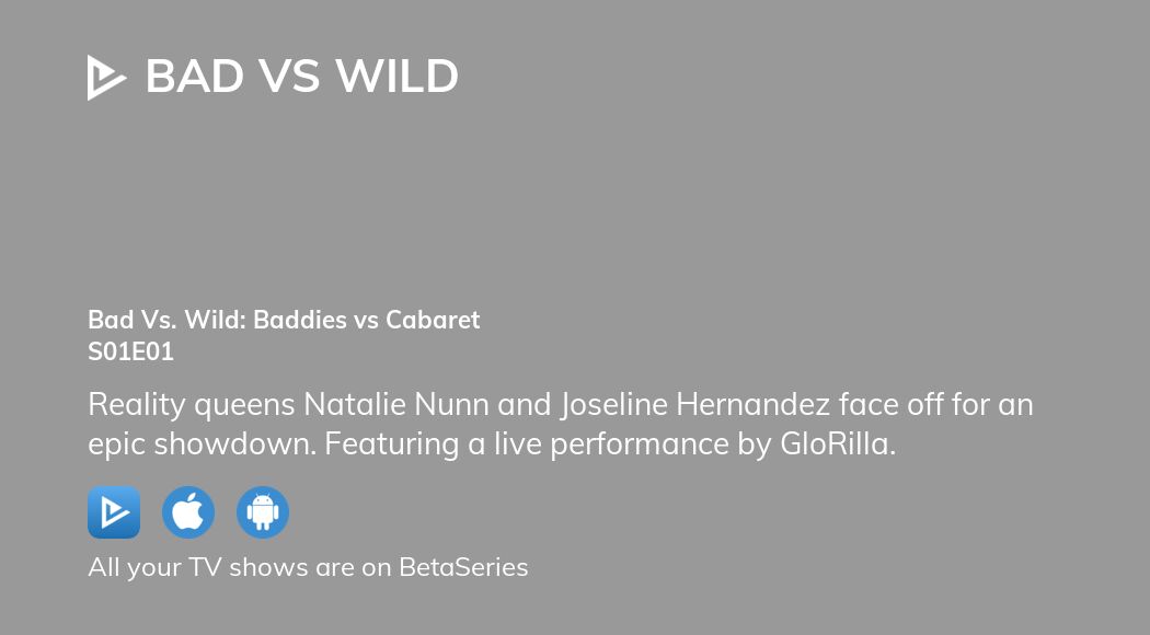 Watch Bad Vs Wild season 1 episode 1 streaming