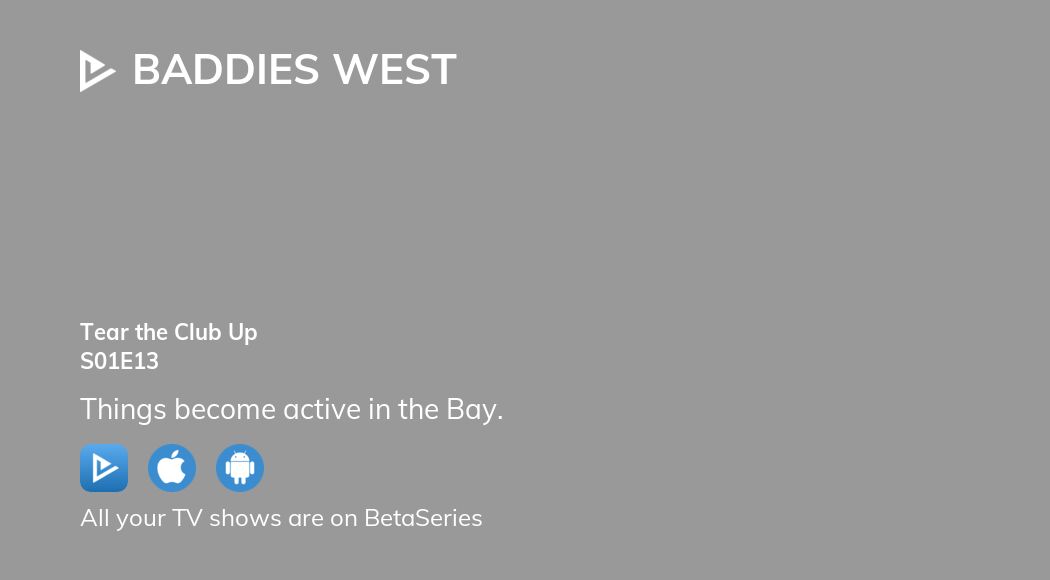 Watch Baddies West season 1 episode 13 streaming