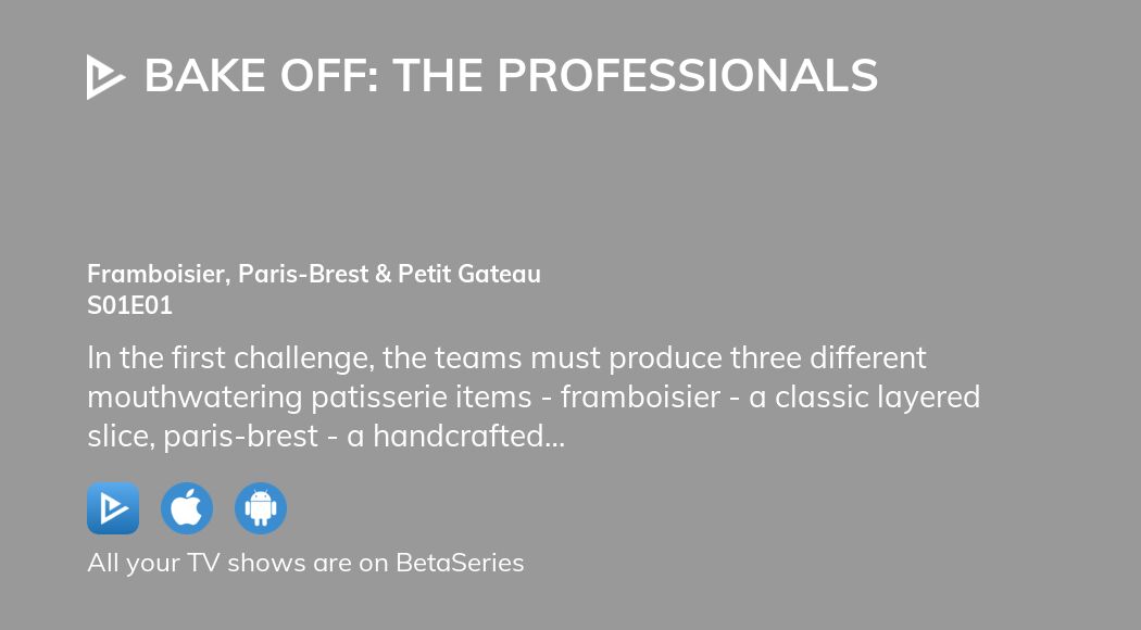 Watch Bake Off: The Professionals season 1 episode 1 streaming